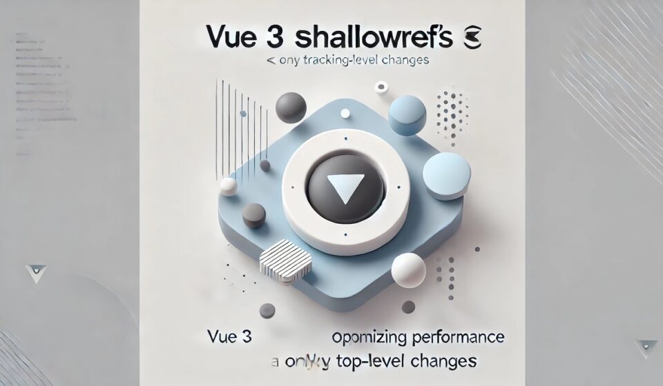 shallowRef() 和 ref() 的差別？shallowRef 真的能讓效能變好嗎？ – MUKI space*